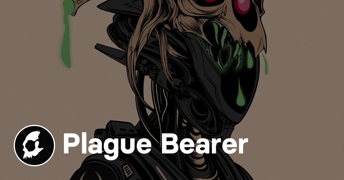 Plague Bearer | CREEPS