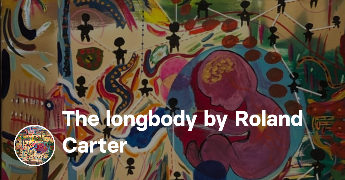 The longbody by Roland Carter