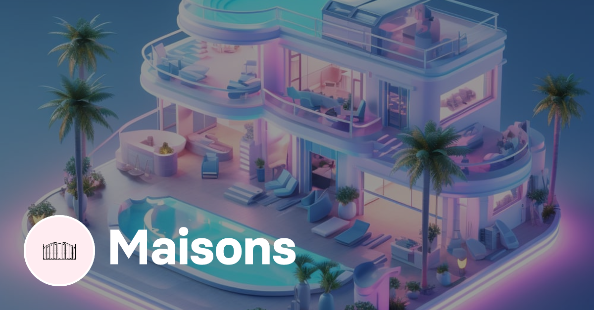 Maisons
